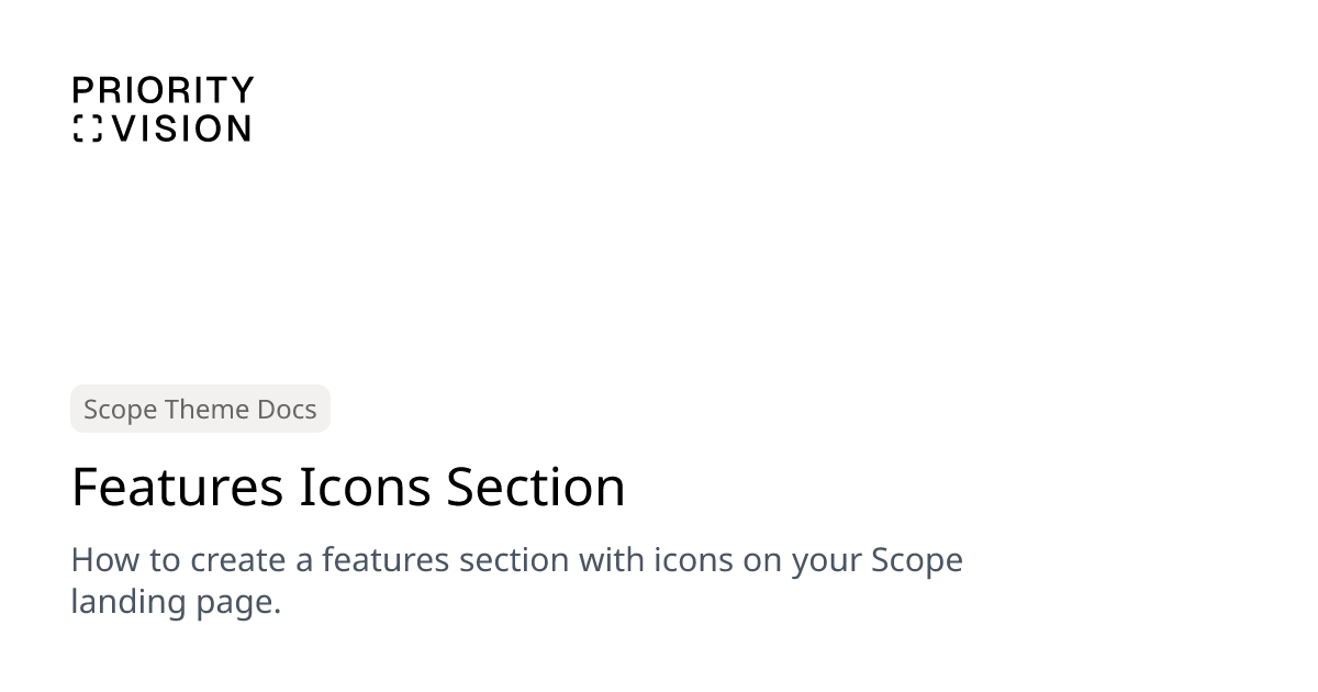 Features Icons Section | Scope Theme Documentation | Priority Vision